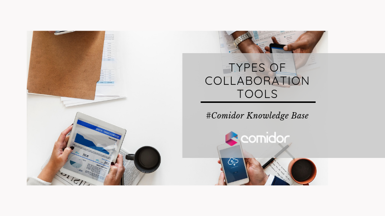 Types of Collaboration Tools | Comidor Low-Code BPM Platform