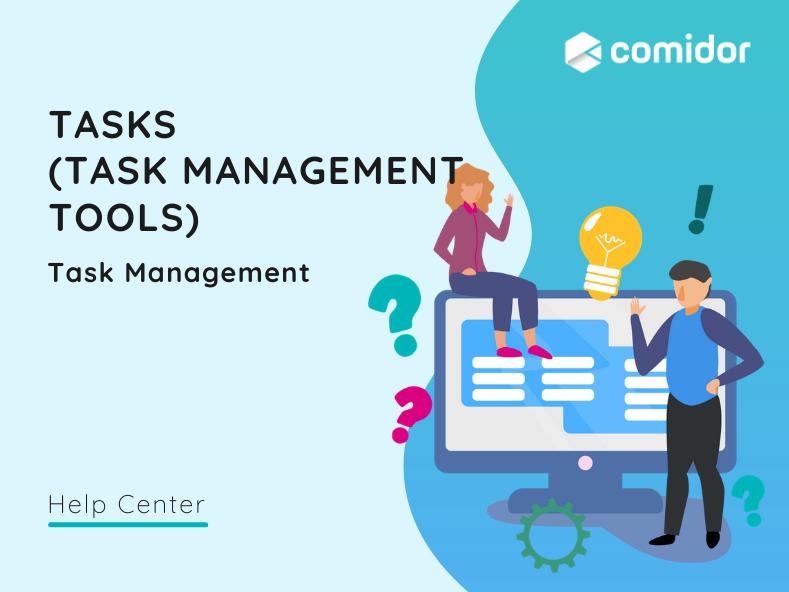 Tasks (Task Management Tools) - Collaboration - Comidor Help Center