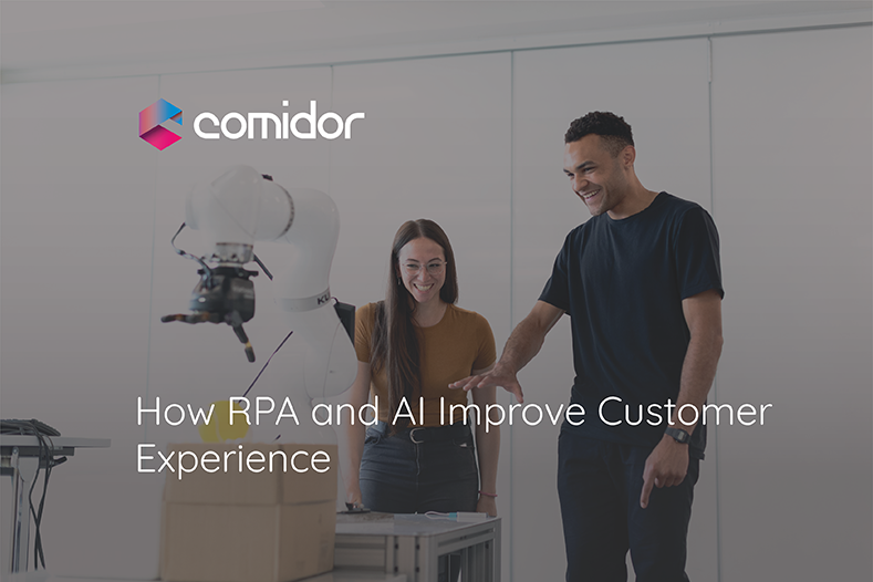 How RPA and AI Improve Customer Experience | Comidor Platform