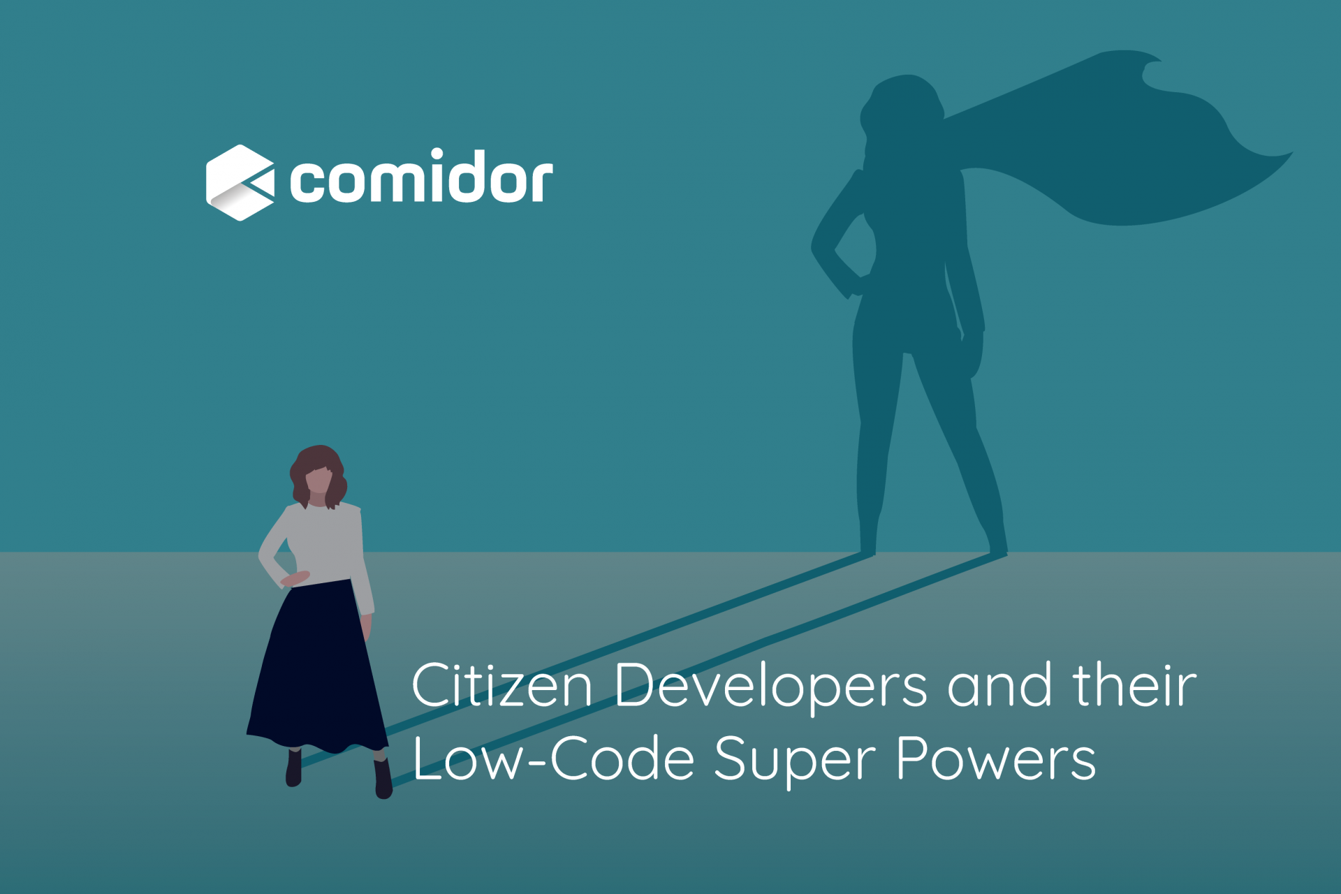 Citizen Developers and their Low-Code Super Powers | Comidor Platform
