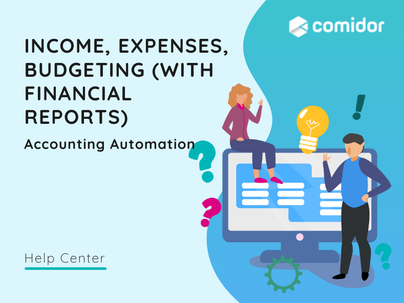 Income, Expenses, Budgeting and Forecasting - Comidor Help Center