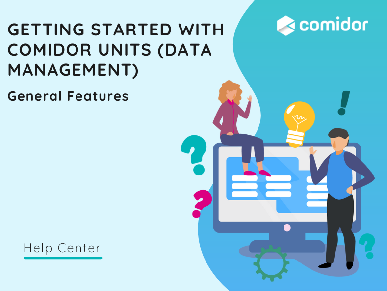 Getting Started with Comidor Units (Data Management)